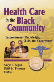 Health Care in the Black Community | Empowerment, Knowledge, Skills, a
