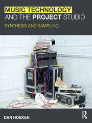 Music Technology and the Project Studio | Synthesis and Sampling | Dan