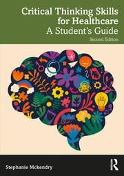 Critical Thinking Skills for Healthcare | A Student’s Guide | Stephani