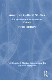American Cultural Studies | An Introduction to American Culture | Neil