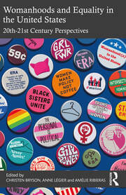 Womanhoods and Equality in the United States | 20th–21st Century Persp