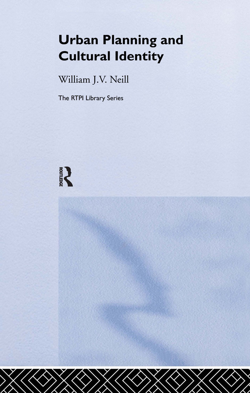 Urban Planning and Cultural Identity | Taylor & Francis Group