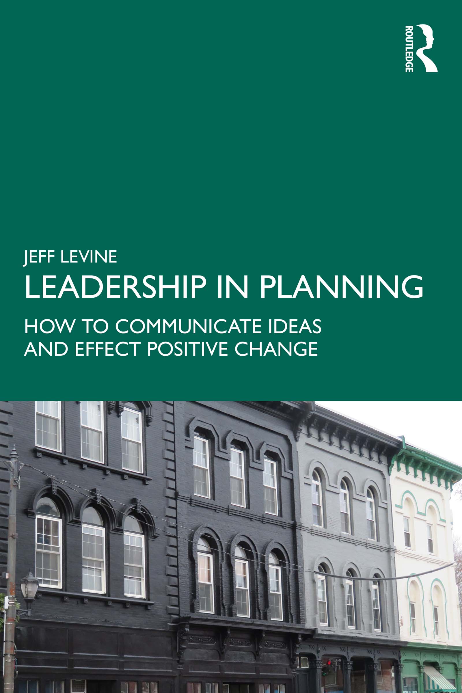 Leadership in Planning | How to Communicate Ideas and Effect Positive