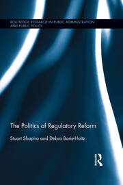 The Politics of Regulatory Reform | Stuart Shapiro, Debra Borie-Holtz