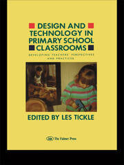 Design And Technology In Primary School Classrooms | Developing Teache