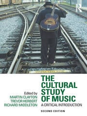 Music, Culture, and Creativity | 18 | v2 | The Cultural Study of Music