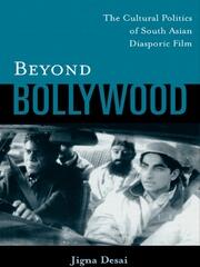 Beyond Bollywood | The Cultural Politics of South Asian Diasporic Film