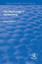 Revival: The Psychology of Handwriting (1925) | Robert Saudek | Taylor