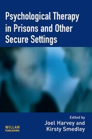 Psychological Therapy in Prisons and Other Settings | Joel Harvey, Gra