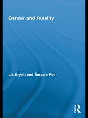 Gender and Rurality | Lia Bryant, Barbara Pini | Taylor & Francis eBoo
