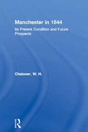 Manchester in 1844 | Its Present Condition and Future Prospects | W. H