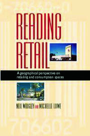 Reading Retail | A Geographical Perspective on Retailing and Consumpti