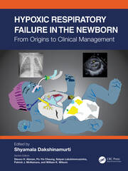 Hypoxic Respiratory Failure in the Newborn | From Origins to Clinical
