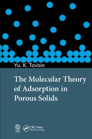 The Molecular Theory of Adsorption in Porous Solids | Yury Konstantino