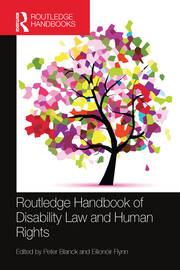 Routledge Handbook of Disability Law and Human Rights | Peter Blanck,