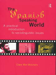 The Spanish-Speaking World | A Practical Introduction to Sociolinguist