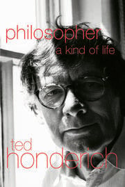 Philosopher A Kind Of Life | Prof Ted Honderich, Ted Honderich | Taylo