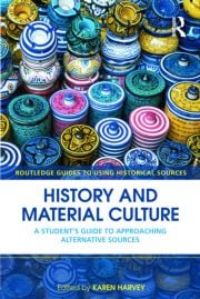 History and Material Culture | A Student's Guide to Approaching Altern