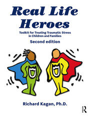Real Life Heroes | Toolkit for Treating Traumatic Stress in Children a