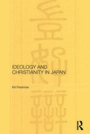 Ideology and Christianity in Japan | Kiri Paramore | Taylor & Francis