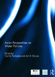 Asian Perspectives on Water Policy | Cecilia Tortajada, Asit Biswas
