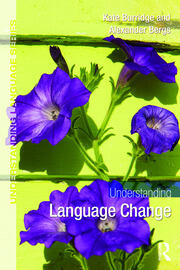 Understanding Language Change | Kate Burridge, Alexander Bergs | Taylo
