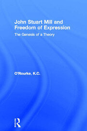 John Stuart Mill and Freedom of Expression | The Genesis of a Theory