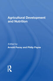 Agricultural Development And Nutrition | Arnold Pacey | Taylor & Franc