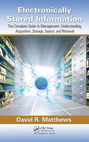 Electronically Stored Information | The Complete Guide to Management,