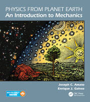 Physics from Planet Earth - An Introduction to Mechanics | Joseph C. A