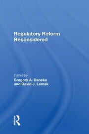 Regulatory Reform Reconsidered | Gregory A Daneke, David J Lemak, Char