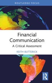 Financial Communication | A Critical Assessment | Keith Butterick | Ta