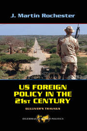 Current US Foreign Policy Dilemmas | 5 | Cases | J. Martin Rochester