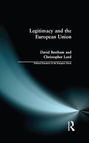 Legitimacy and the European Union | David Beetham, Christopher Lord