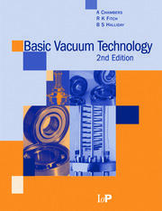 Basic Vacuum Technology, 2nd edition | A Chambers, R Fitch, B Halliday