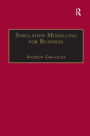 Simulation Modelling for Business | Andrew Greasley | Taylor & Francis