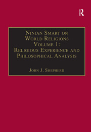 Ninian Smart on World Religions | Volume 1: Religious Experience and P