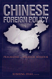 Chinese Foreign Policy | Pragmatism and Strategic Behavior | Suisheng