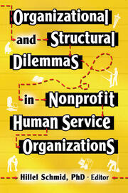 Organizational and Structural Dilemmas in Nonprofit Human Service Orga
