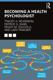 Becoming a Health Psychologist | Tracey A. Revenson, Patrice G. Saab,