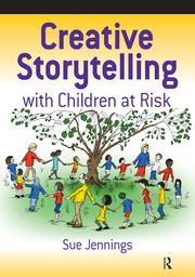 Creative Storytelling with Children at Risk | Sue Jennings | Taylor