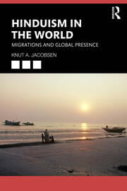 Hinduism in the World | Migrations and Global Presence | Knut A. Jacob