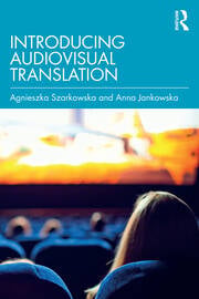 Introducing Audiovisual Translation | Agnieszka Szarkowska, Anna Janko