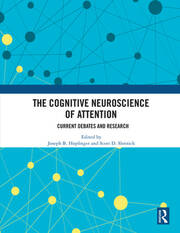 The Cognitive Neuroscience of Attention | Current Debates and Research