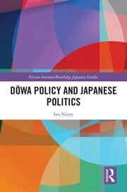 Dōwa Policy and Japanese Politics | Ian Neary | Taylor & Francis eBook