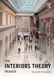 The Interiors Theory Primer | William Mangold | Taylor & Francis eBook
