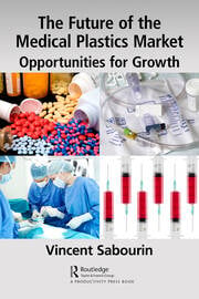 The Future of the Medical Plastics Market | Opportunities for Growth