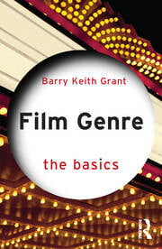 Film Genre | The Basics | Barry Keith Grant | Taylor & Francis eBooks,