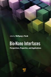 Bio-Nano Interfaces | Perspectives, Properties, and Applications | Wol