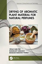 Drying of Aromatic Plant Material for Natural Perfumes | Viplav Hari P